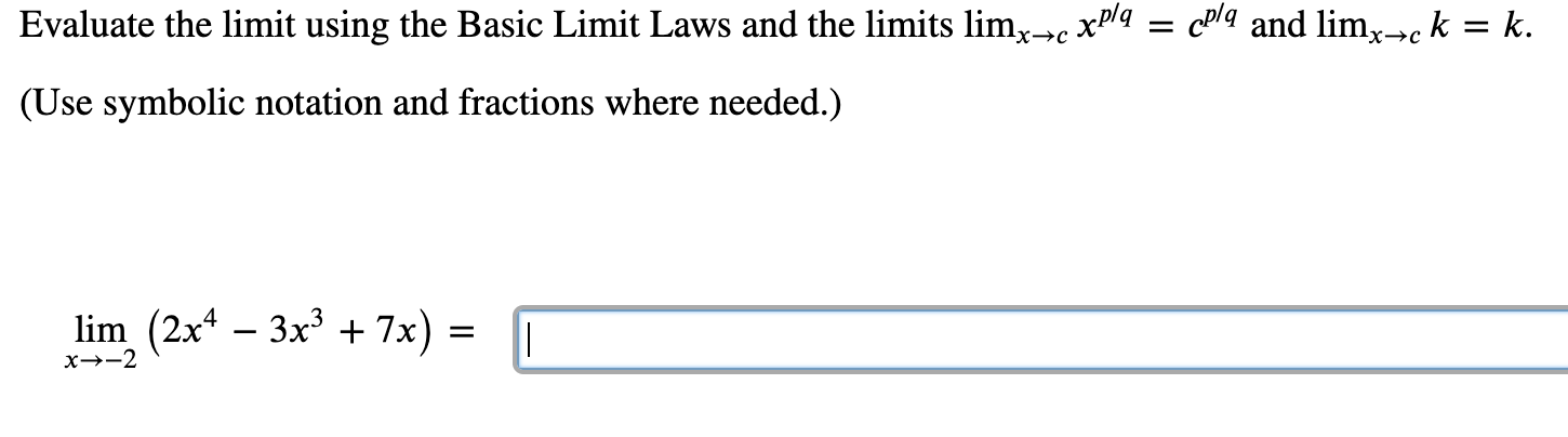 Evaluate the limit using the Basic Limit Laws and the | Chegg.com