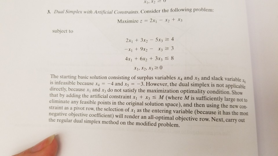 Solved 3. Dual Simplex with Artificial Constraints. Consider | Chegg.com