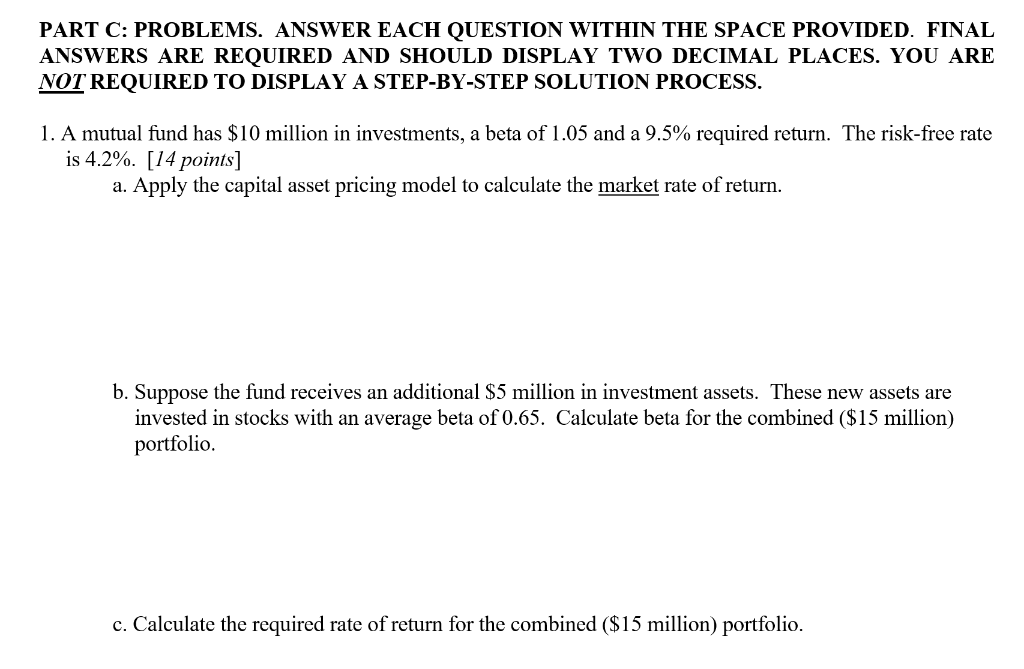 Solved PART C: PROBLEMS. ANSWER EACH QUESTION WITHIN THE | Chegg.com