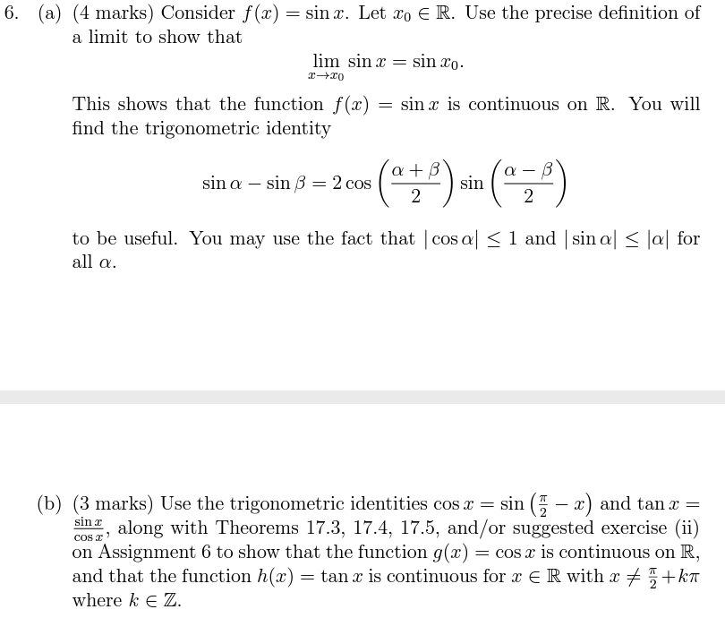 Solved (a) (4 marks) Consider f(x)=sinx. Let x0∈R. Use the | Chegg.com