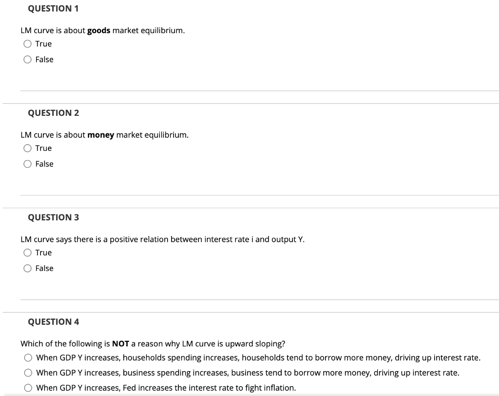 Solved QUESTION 1 LM curve is about goods market | Chegg.com