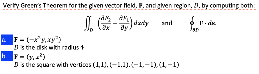 Solved fo Verify Green's Theorem for the given vector field, | Chegg.com