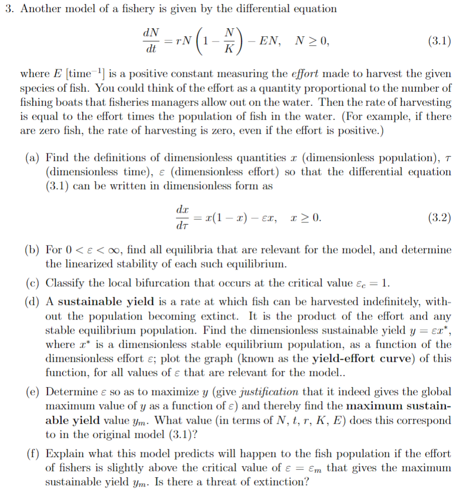 Solved 3. Another model of a fishery is given by the | Chegg.com