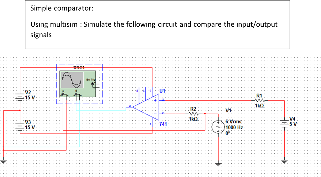 Solved Simple comparator: Using multisim : Simulate the | Chegg.com