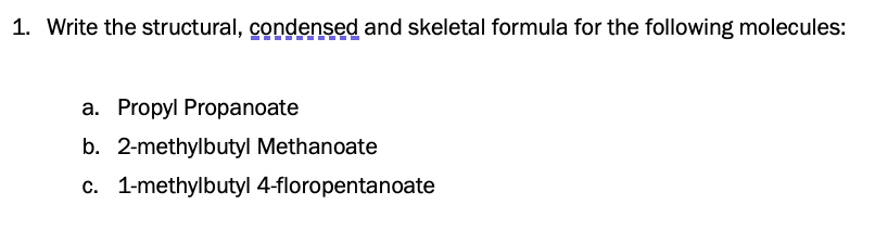 Solved 1. Write the structural, condensed and skeletal | Chegg.com