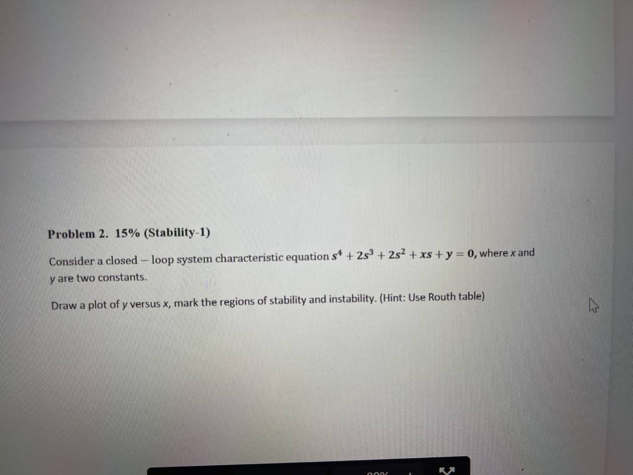 Solved Problem 2. 15% (Stability-1) Consider a closed - loop | Chegg.com