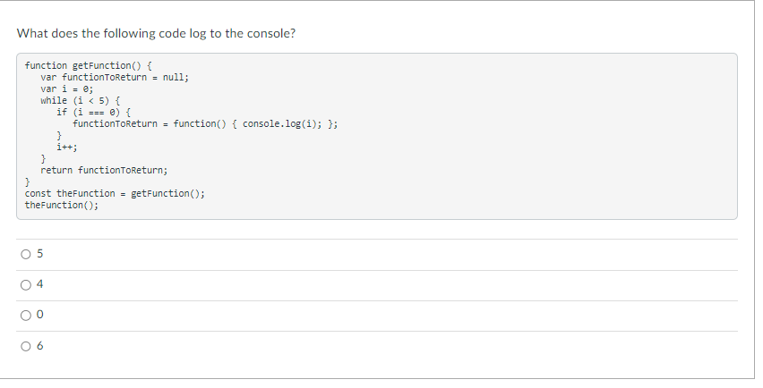 Solved What does the following code log to the console? | Chegg.com