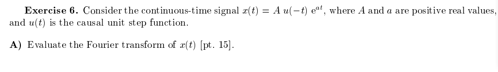 Solved Exercise 6. Consider the continuous-time signal x(t) | Chegg.com