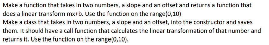 Make a function that takes in two numbers, a slope | Chegg.com