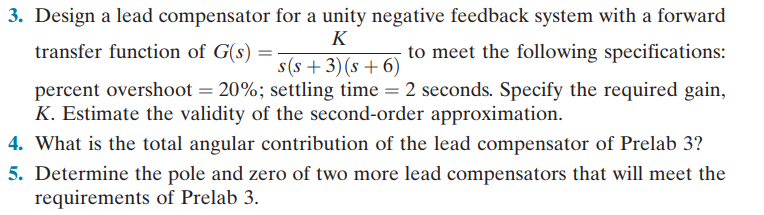 Solved 3. Design a lead compensator for a unity negative | Chegg.com