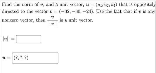 Solved Find the norm of v, and a unit vector, u = (U1, U2, | Chegg.com