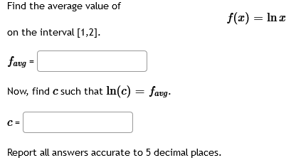 Solved Find the average value of f(x)=lnx on the interval | Chegg.com