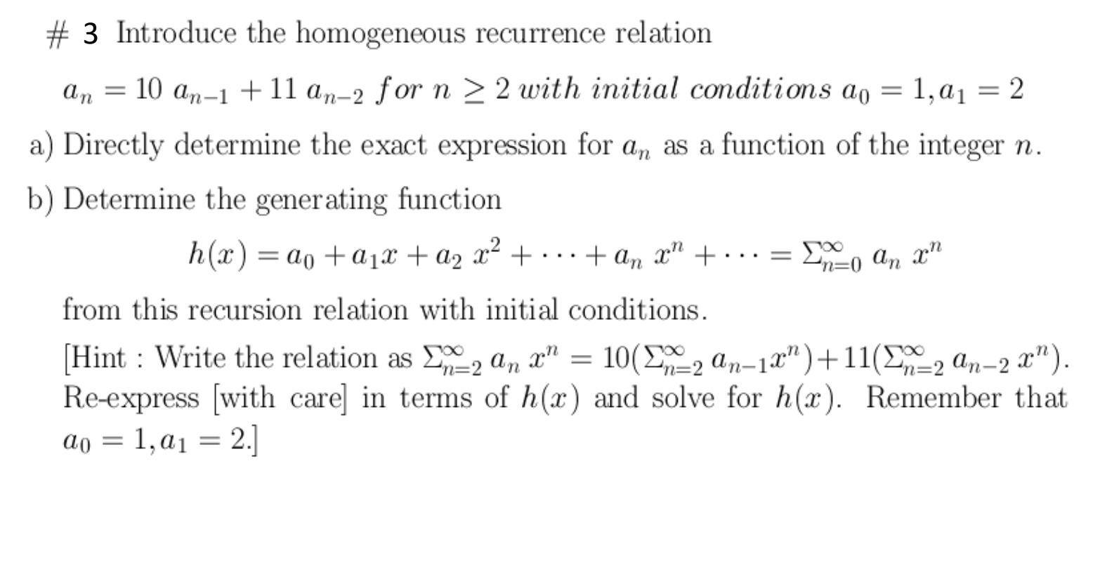 Solved # 3 Introduce the homogeneous recurrence relation an | Chegg.com