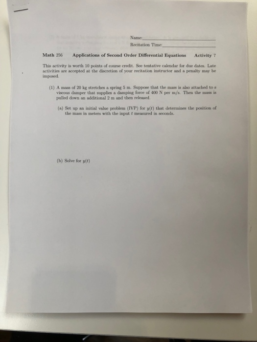 Solved Recitation Time Math 256 Applications of Second Order | Chegg.com