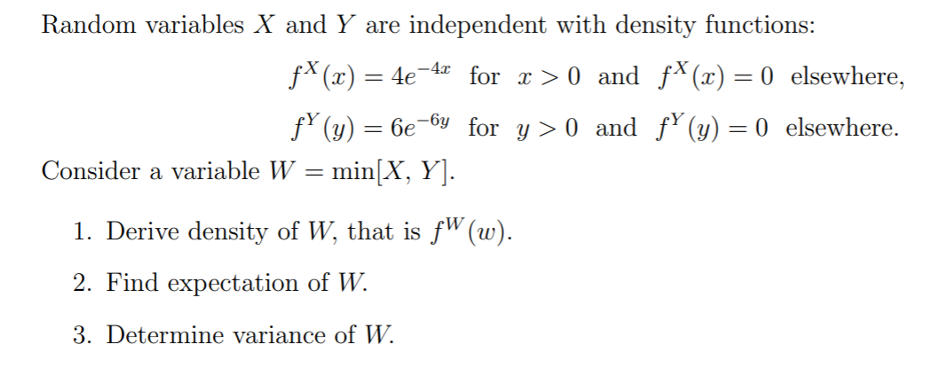 Solved Random variables X and Y are independent with density | Chegg.com