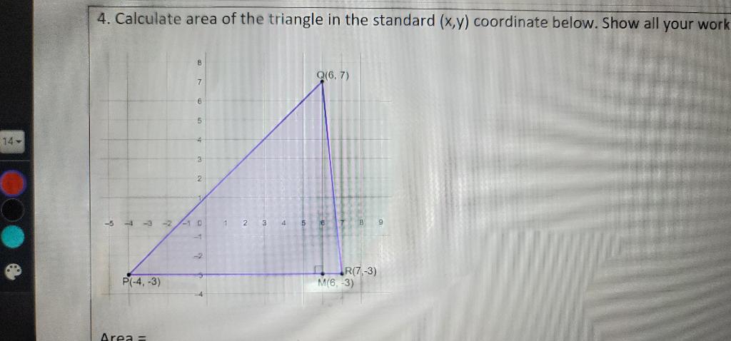 Solved 4. Calculate area of the triangle in the standard | Chegg.com