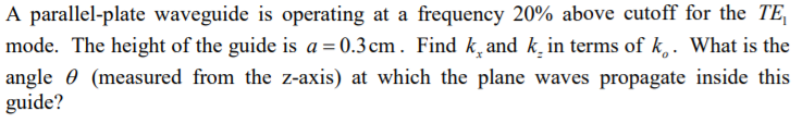 Solved A parallel-plate waveguide is operating at a | Chegg.com