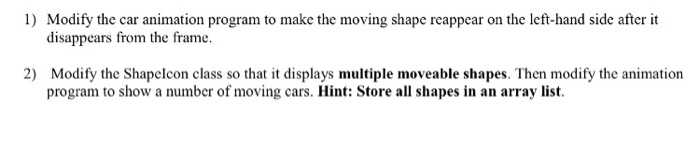 Solved I have a car animation java program that makes a car | Chegg.com