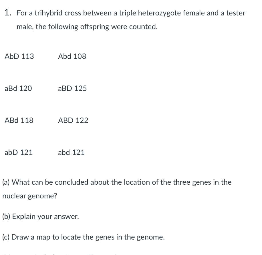 Solved 1. For a trihybrid cross between a triple | Chegg.com