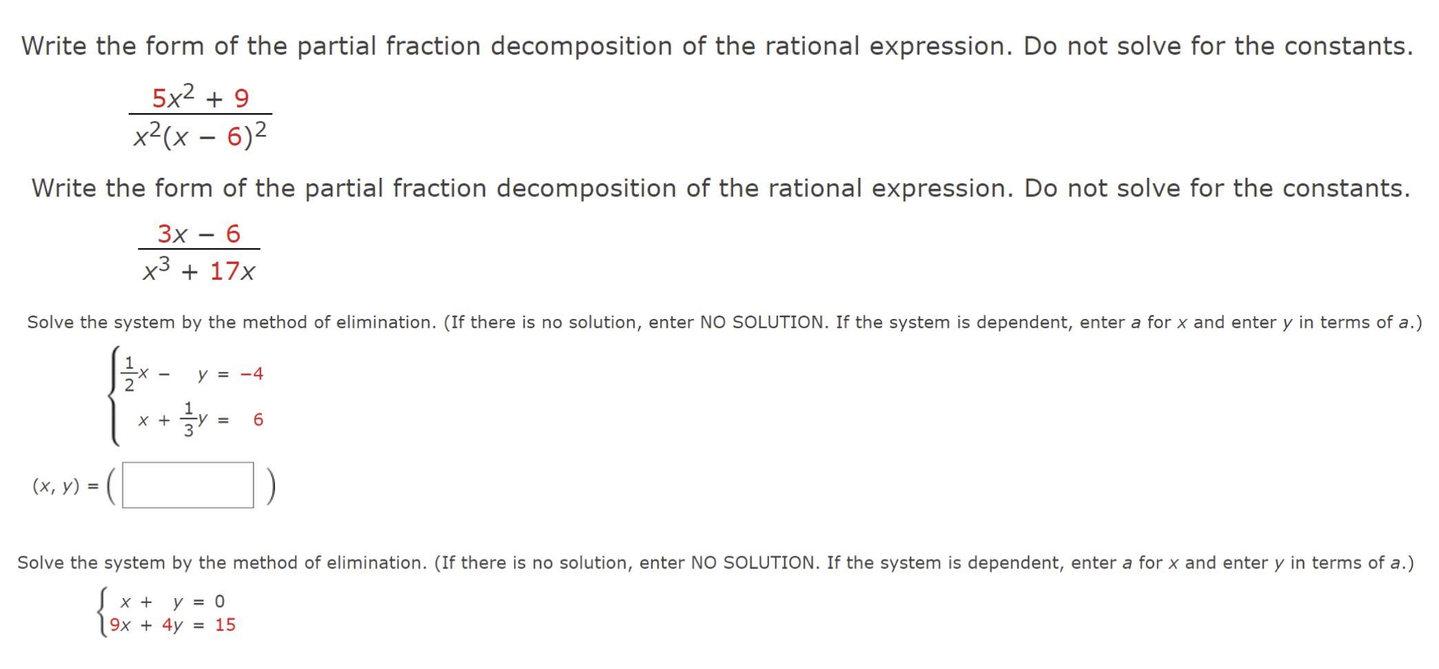 Solved Write the form of the partial fraction decomposition | Chegg.com
