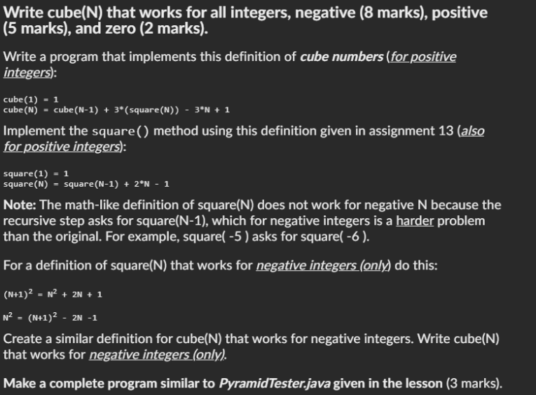 Solved Write cube(N) that works for all integers, negative | Chegg.com