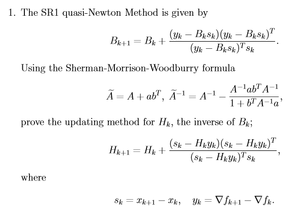 1. The SR1 quasi-Newton Method is given by Using the | Chegg.com