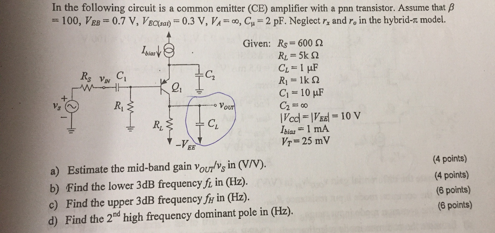 Solved In the following circuit is a common emitter (CE) | Chegg.com