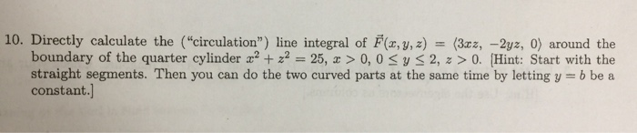 Solved Directly calculate the ( "circulation") line integral | Chegg.com