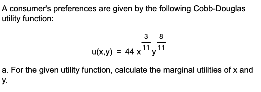 Solved A consumer's preferences are given by the following | Chegg.com