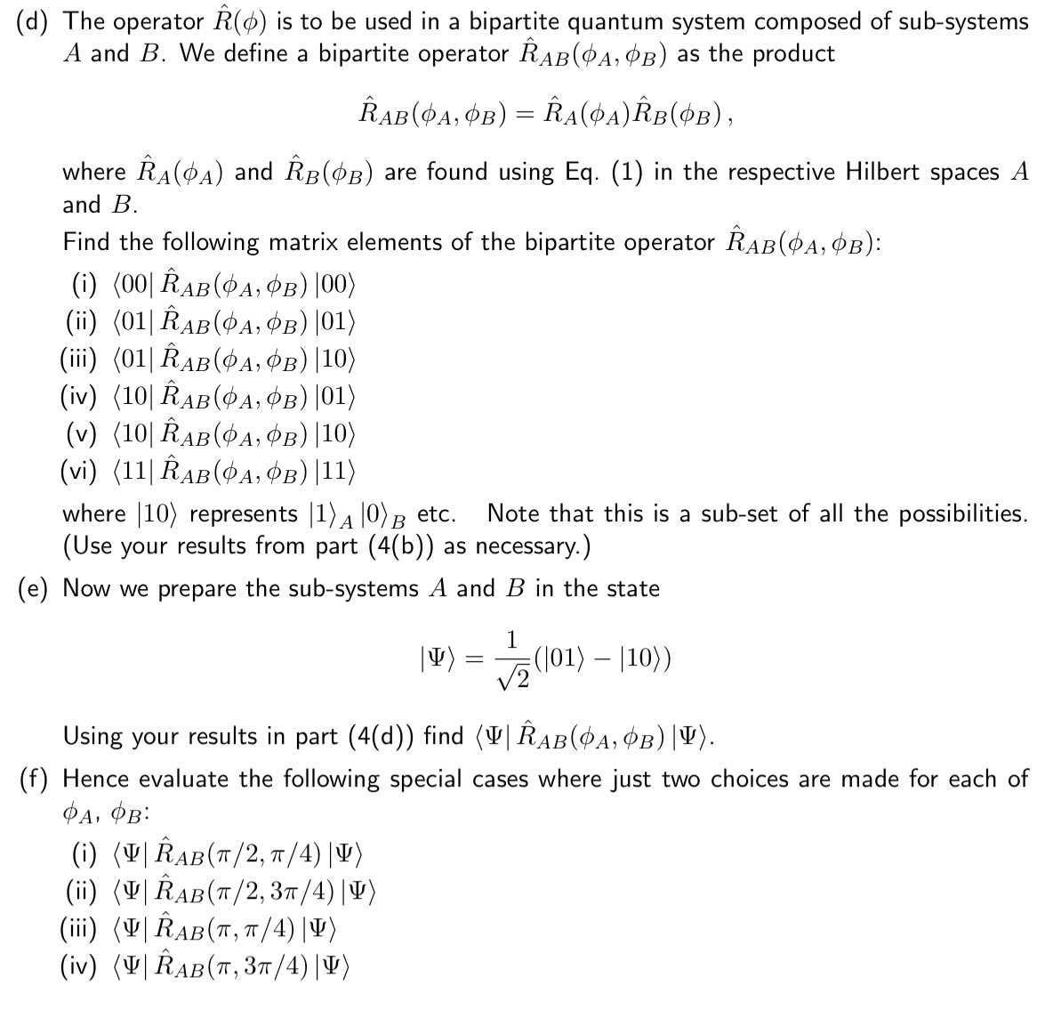Solved (d) The operator R^(ϕ) is to be used in a bipartite | Chegg.com
