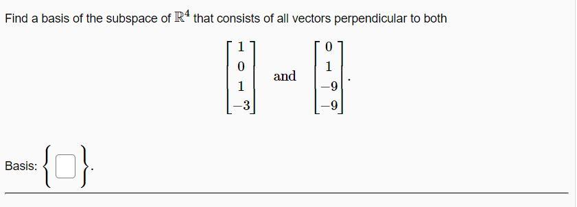 Solved Find a basis of the subspace of R4 that consists of | Chegg.com