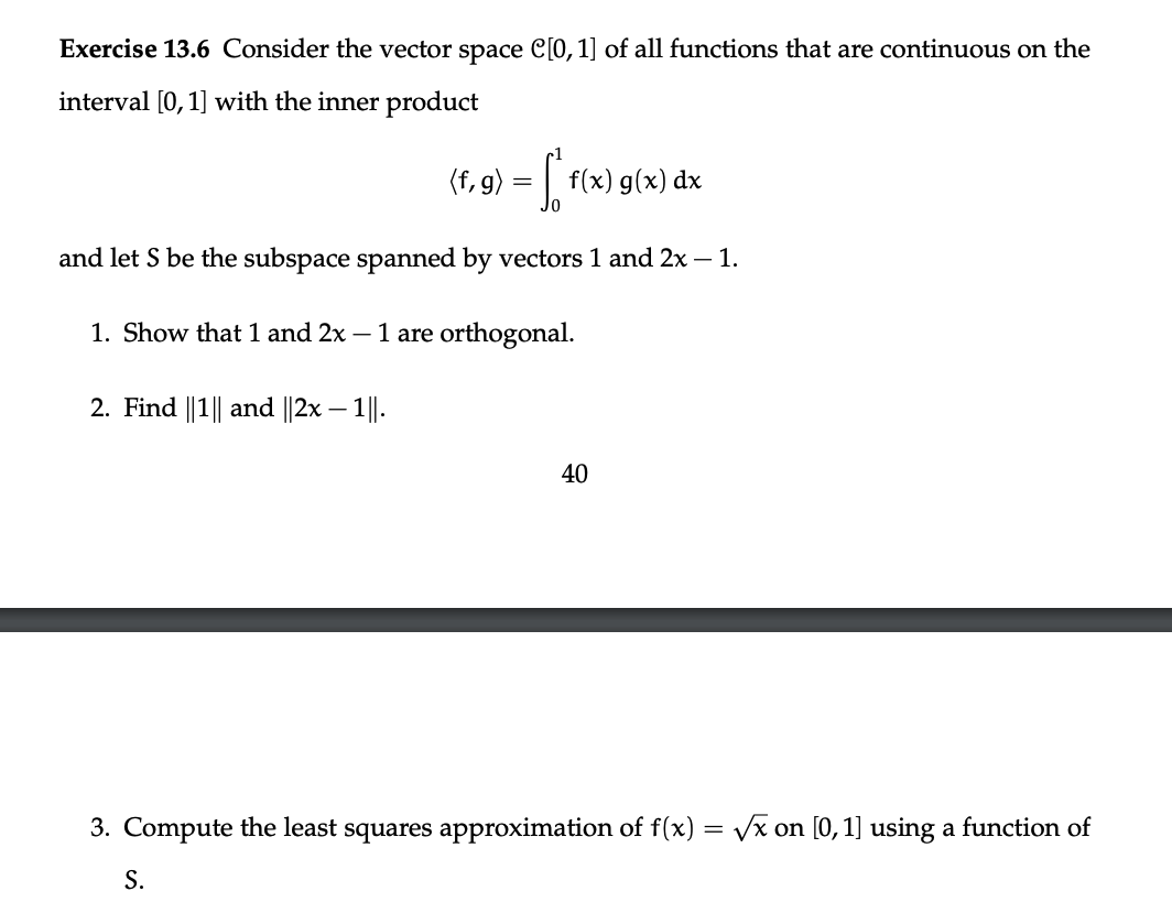 Solved Exercise 13.6 Consider the vector space C[0,1] of all | Chegg.com