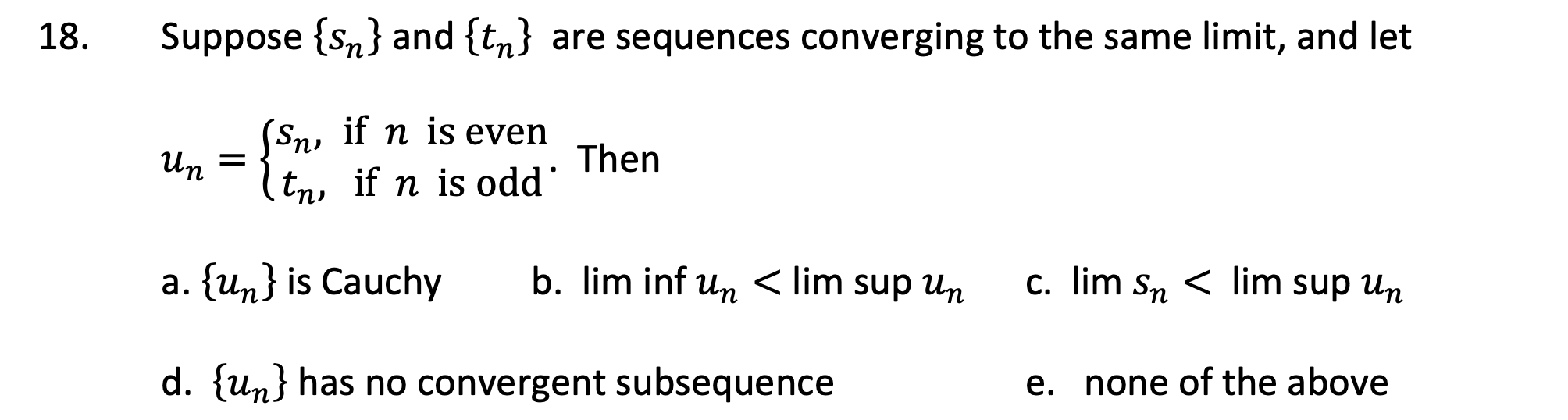 Solved 18. Suppose {Sn} and {tn} are sequences converging to | Chegg.com