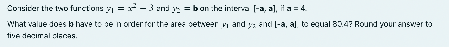 Solved Consider the two functions y1=x2−3 and y2=b on the | Chegg.com