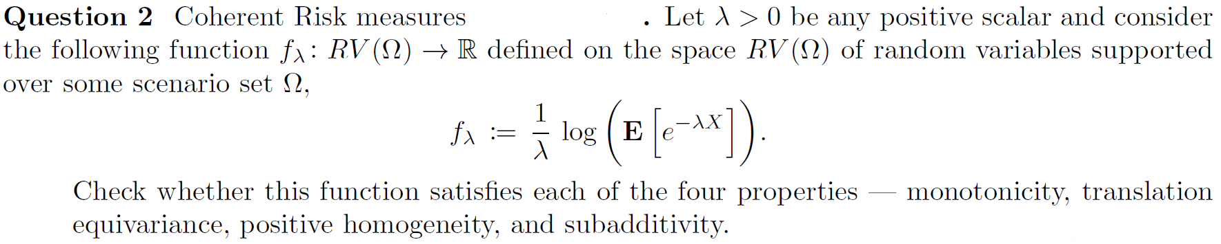 Solved Question 2 Coherent Risk measures . Let >o be any | Chegg.com