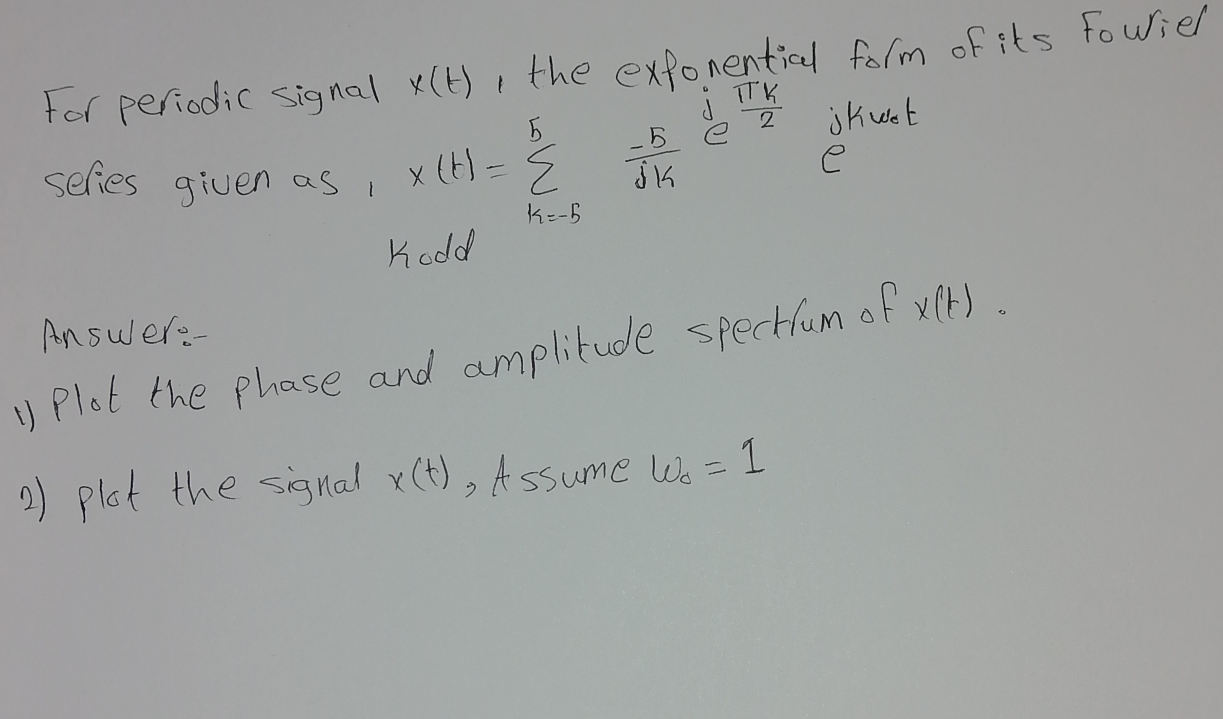 Solved For periodic signal x(t), ﻿the exfonential form of | Chegg.com