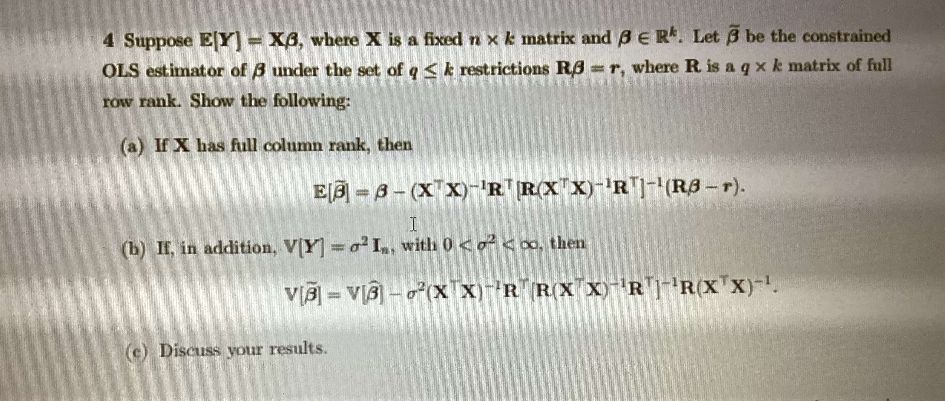 Solved 4 ﻿Suppose E[Y]=xβ, ﻿where x ﻿is a fixed n×k ﻿matrix | Chegg.com