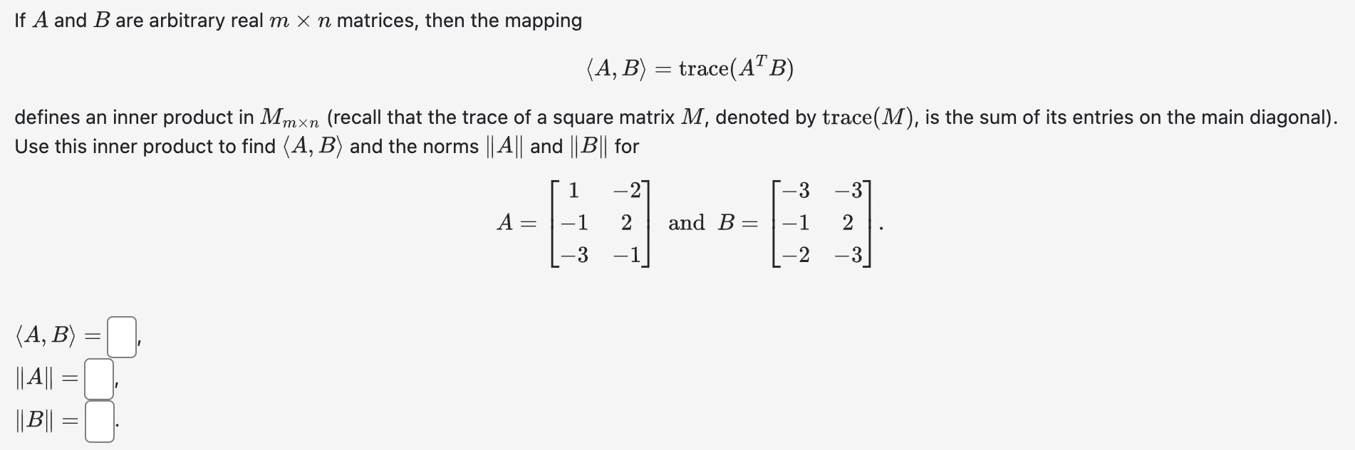 Solved If ﻿A and B ﻿are arbitrary real m×n ﻿matrices, then | Chegg.com
