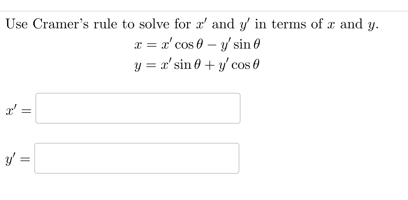 Solved Use Cramer's rule to solve for x′ and y′ in terms of | Chegg.com