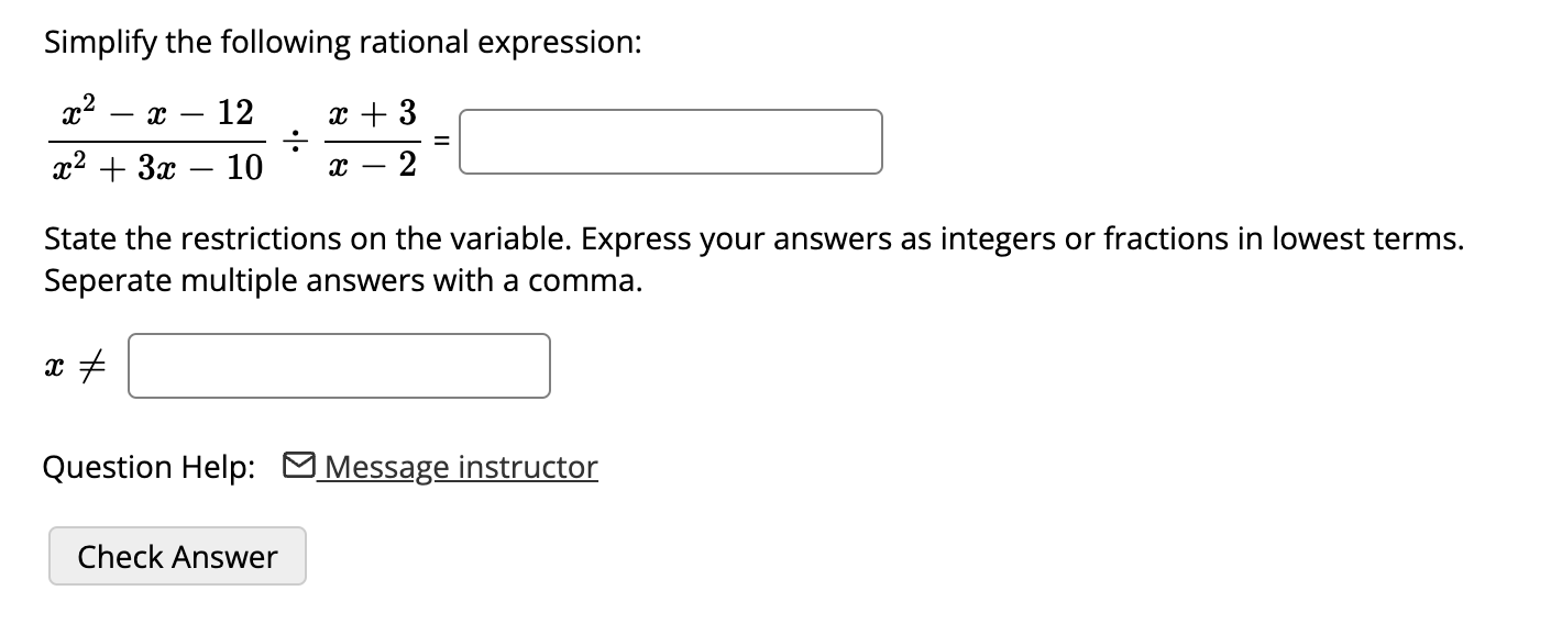 Solved Simplify the following rational expression: | Chegg.com