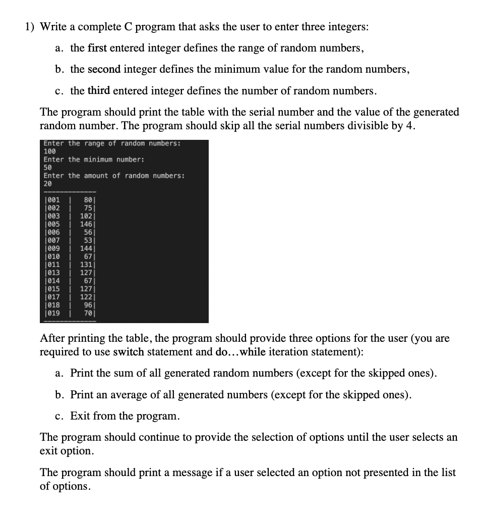 Solved 1) Write a complete C program that asks the user to | Chegg.com