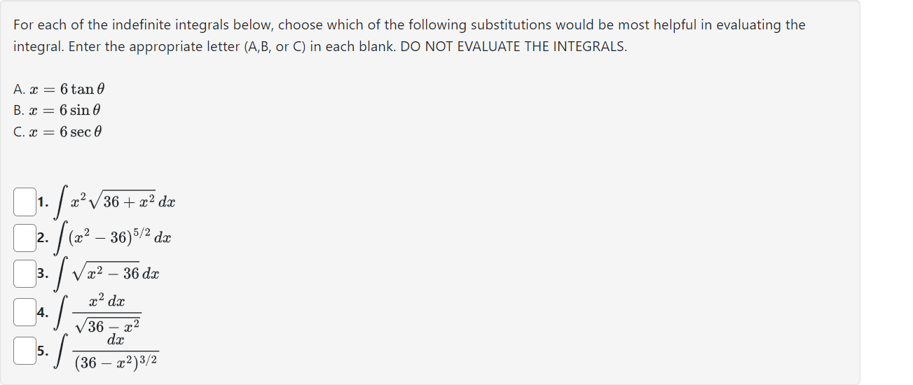 Solved For each of the indefinite integrals below, choose | Chegg.com