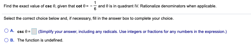 Solved Find the exact value of csc 0, given that cot0 = and | Chegg.com