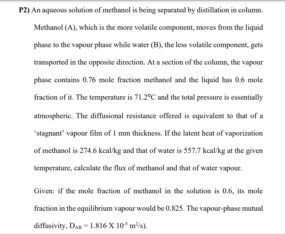 Solved P2) ﻿An aqueous solution of methanol is being | Chegg.com