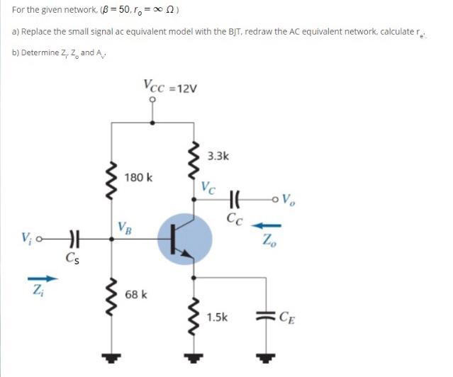 Solved For the given network (B = 50,1 = 0 a) Replace the | Chegg.com