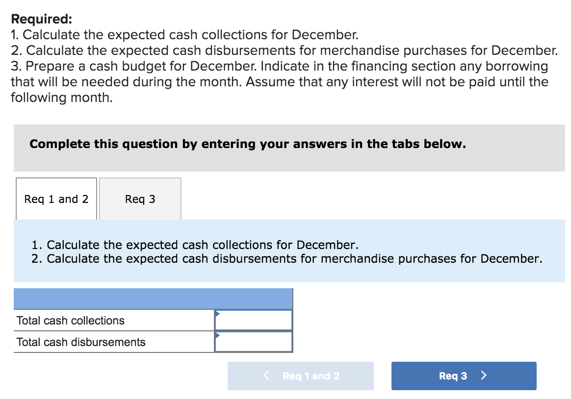 Solved Required: 1. Calculate the expected cash | Chegg.com