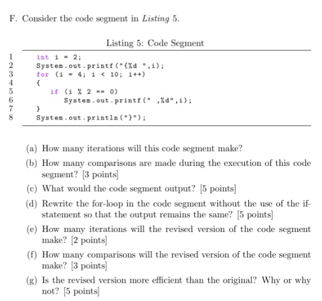 Solved Consider the code segment in Listing 5. Int I = 2; | Chegg.com