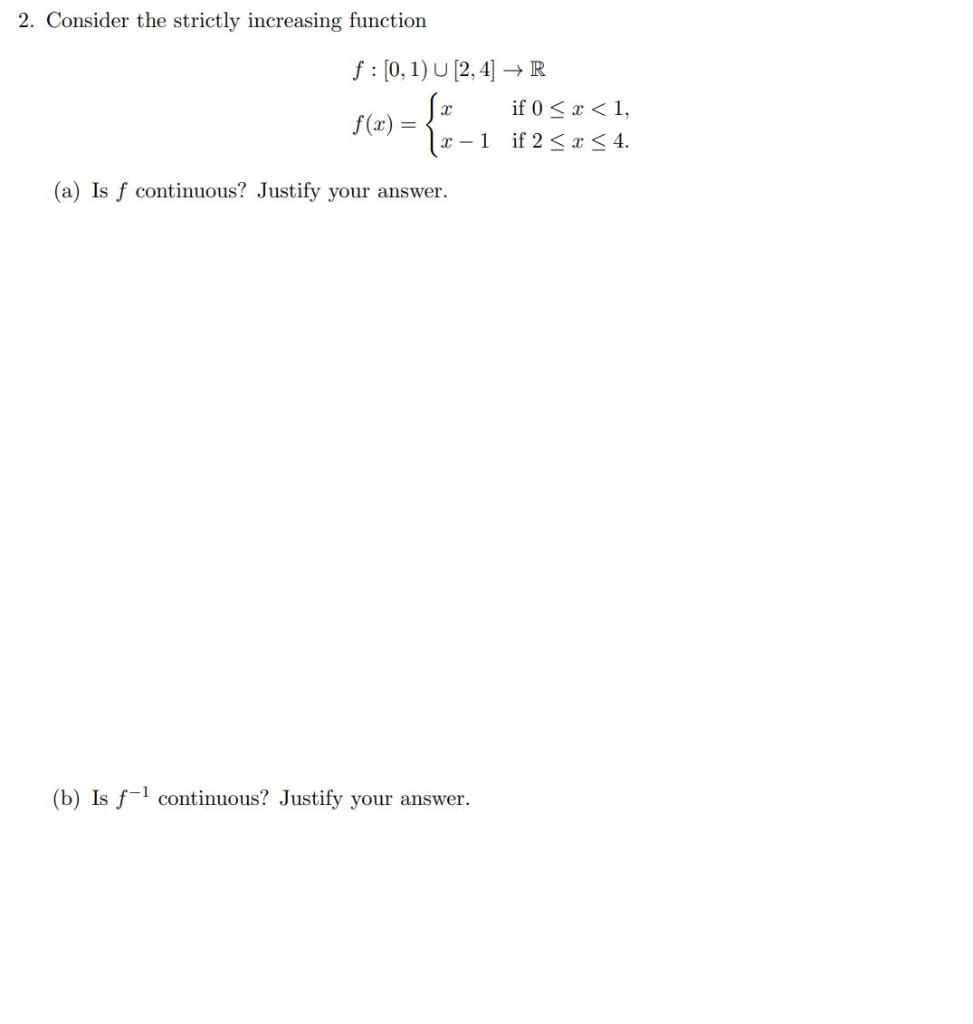 Solved 2 Consider The Strictly Increasing Function