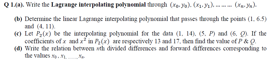 Solved Q1.(a). Write the Lagrange interpolating polynomial | Chegg.com