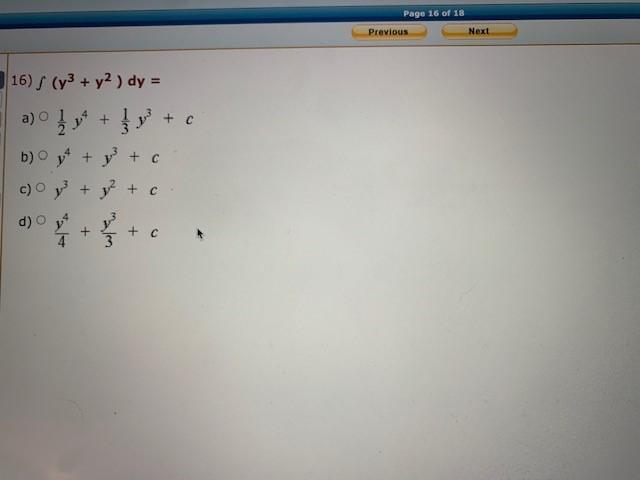 Solved 16) ∫(y3+y2)dy= a) 21y4+31y3+c b) y4+y3+c c) y3+y2+c | Chegg.com